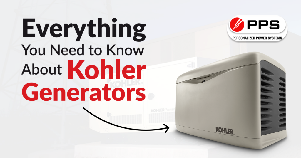 Everything You Need to Know About Kohler Generators | PPS Everything You Need to Know About Kohler Generators | PPS